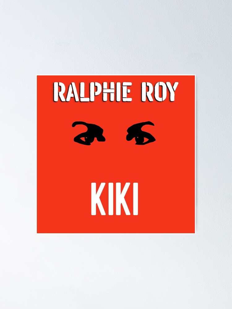"Ralphie Roy: Kiki" Poster for Sale by HeyFritters | Redbubble