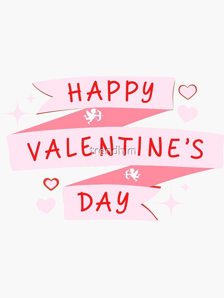 "HAPPY VALENTINES DAY 2023" Sticker for Sale by trendhim | Redbubble
