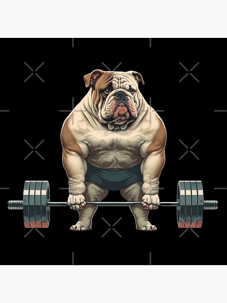 "Dog Workout Lifting Weights In The Gym Getting Fit Strong Bulldog" Art ...