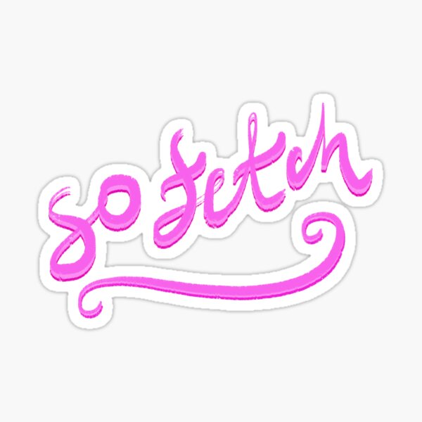 "So fetch" Sticker for Sale by pinkyfish1010 | Redbubble