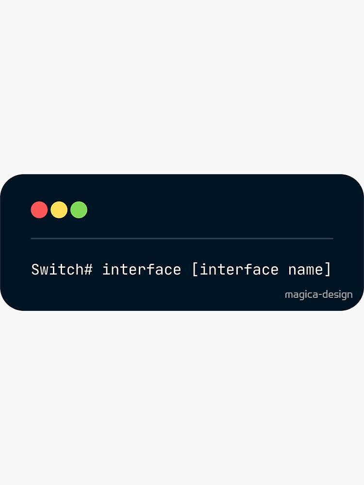 "interface [interface name] - Cisco CLI Sticker" Sticker for Sale by ...