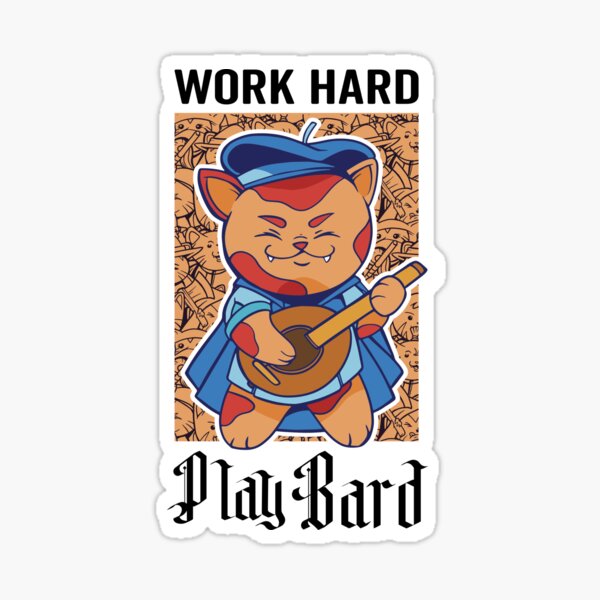 "Work Hard Play Bard LARP" Sticker for Sale by chrisomatico | Redbubble