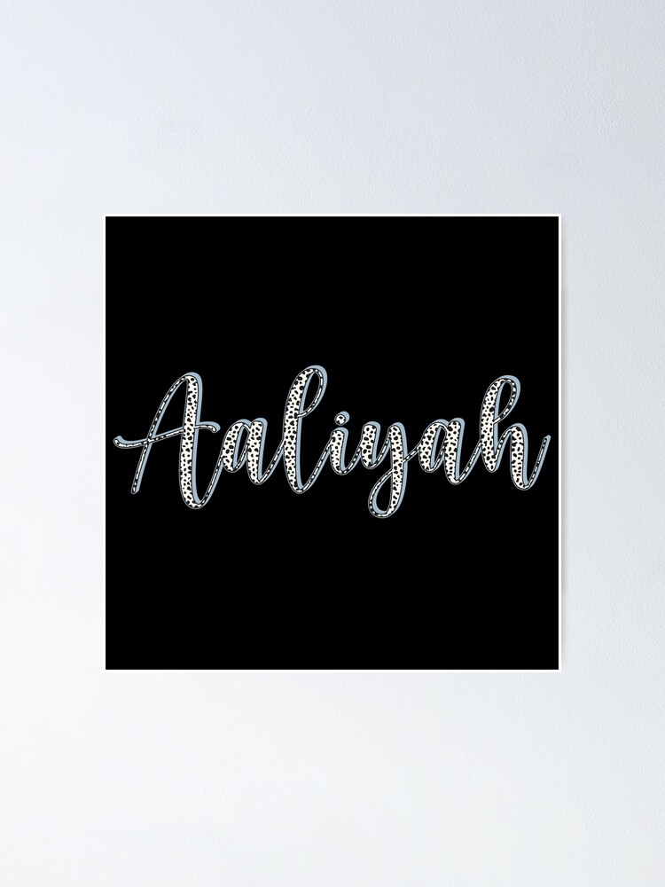 "Aaliyah name, Dalmatian pattern Aaliyah first name" Poster for Sale by ...