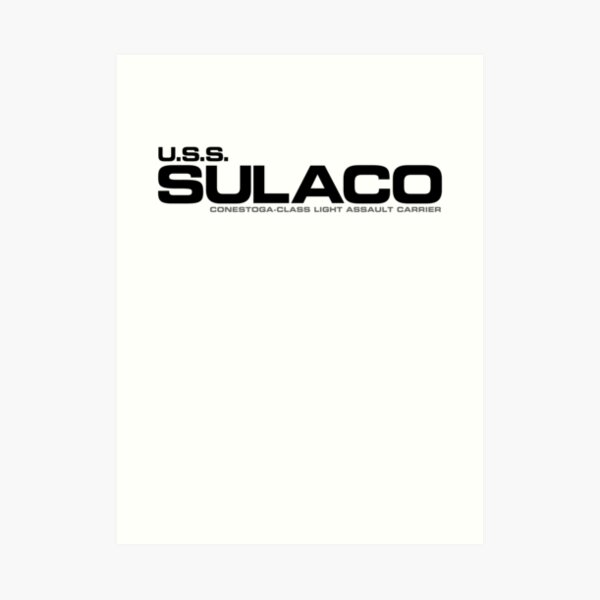 "USS Sulaco Conestoga Class Light Assault Carrier crew wear" Art Print ...