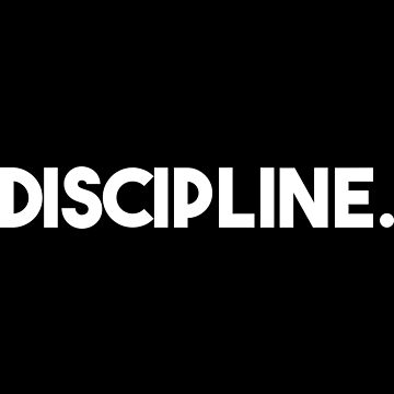 "Discipline. Funny Slogan Original." Sticker for Sale by Elias de ...