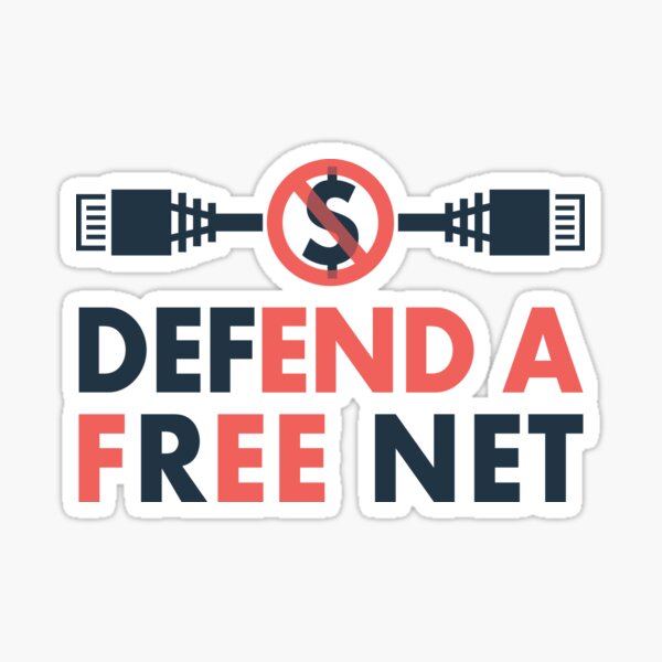 "Defend a Free Net End a Fee " Sticker by electrovista | Redbubble