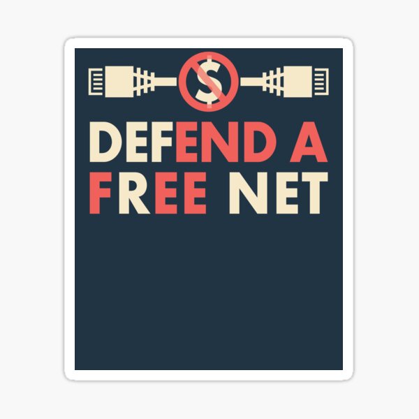 "Defend a Free Net End a Fee for All" Sticker by electrovista | Redbubble