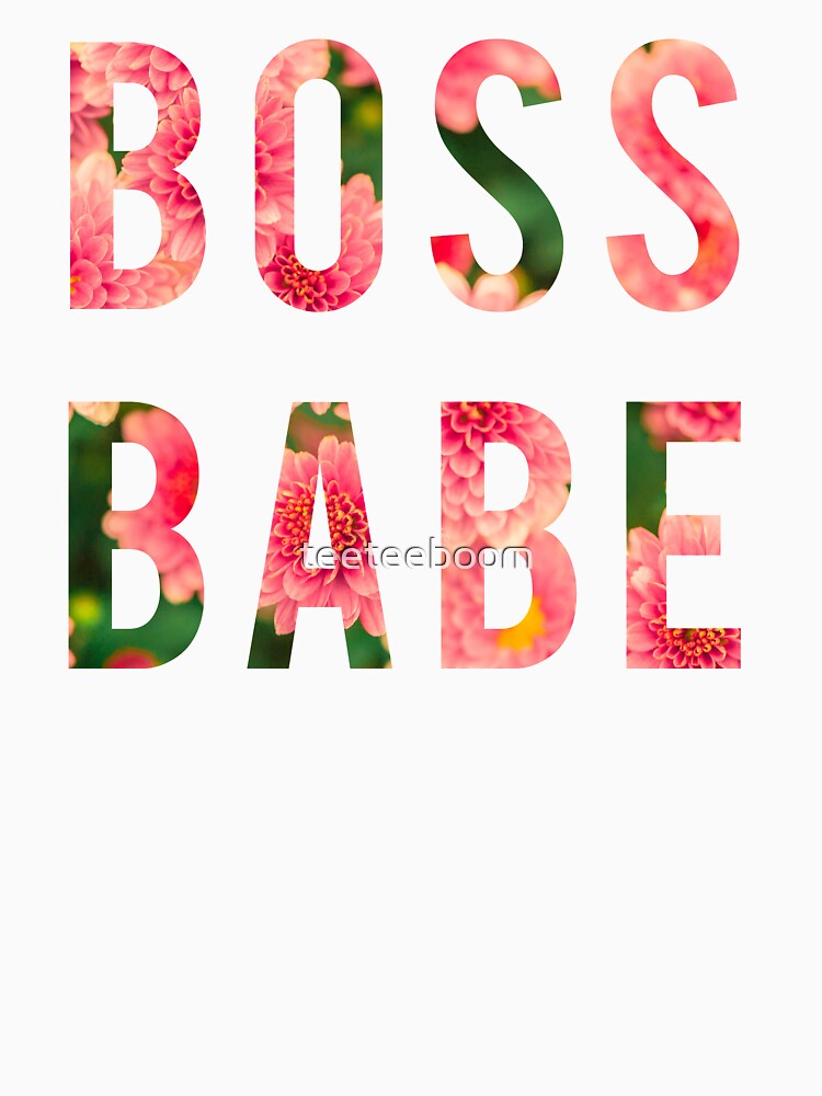"Floral Pink Boss Babe" T-shirt for Sale by teeteeboom | Redbubble ...