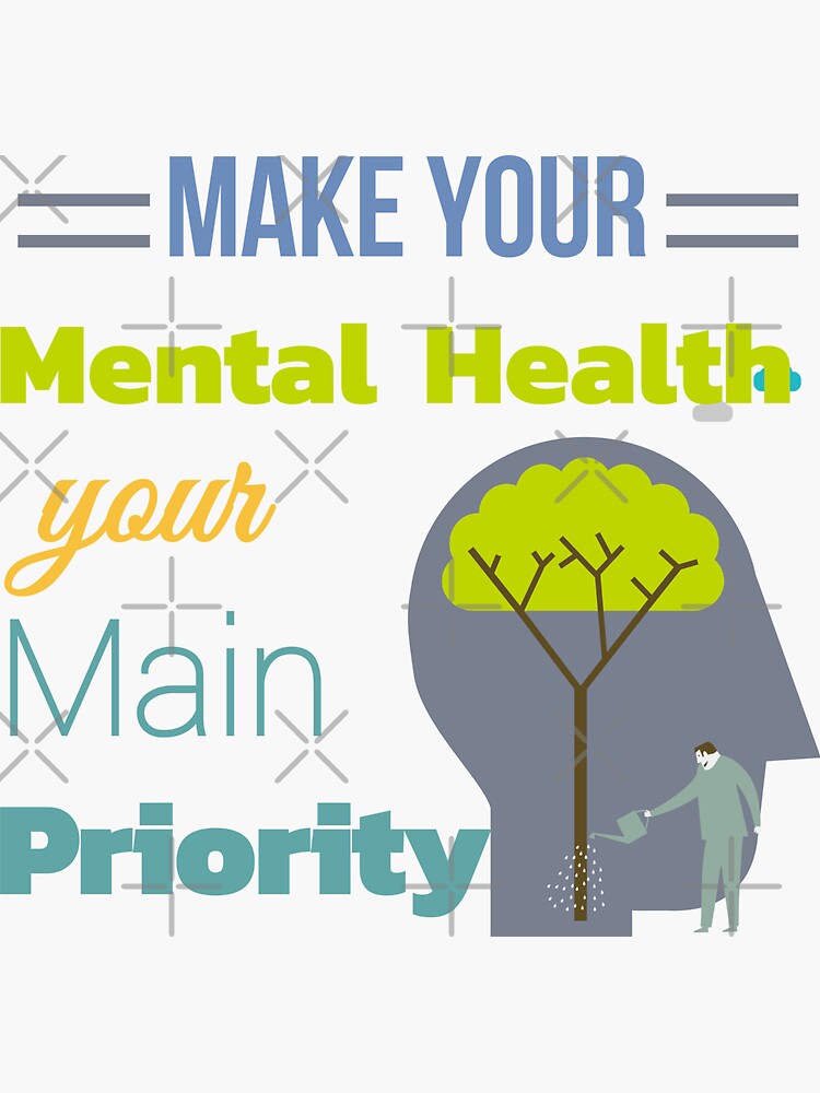 "Make Your Mental Health Your Main Priority" Sticker for Sale by Kimchi ...