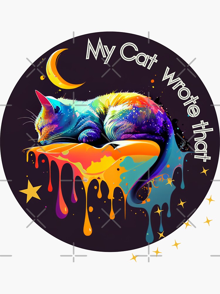 "My Cat Wrote That - funny cat keyboard" Sticker for Sale by ...