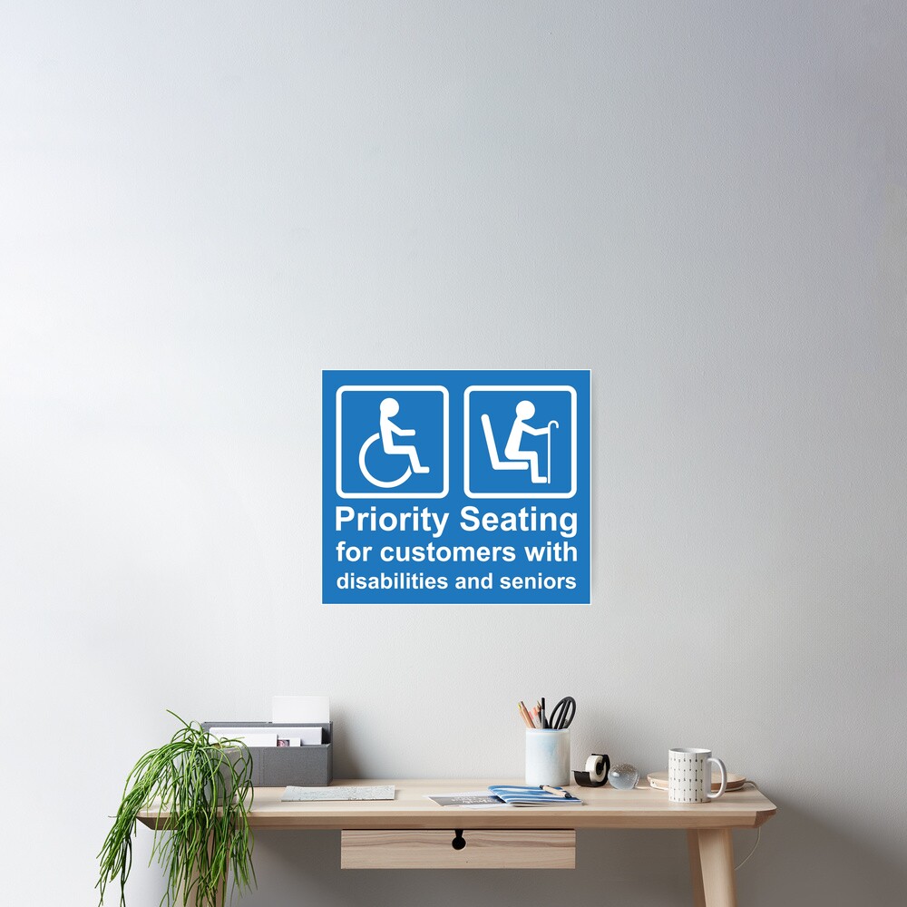 "Priority Seating For People with Disabilities" Poster for Sale by ...