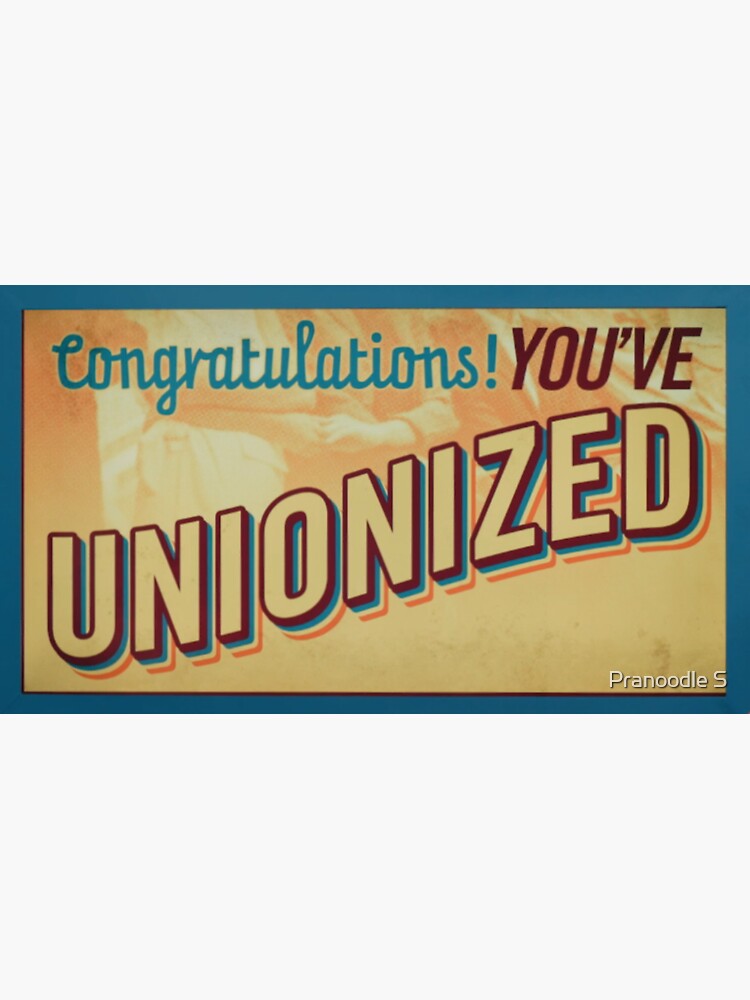 "Congratulations! You've Unionized - Game Changers" Sticker for Sale by ...