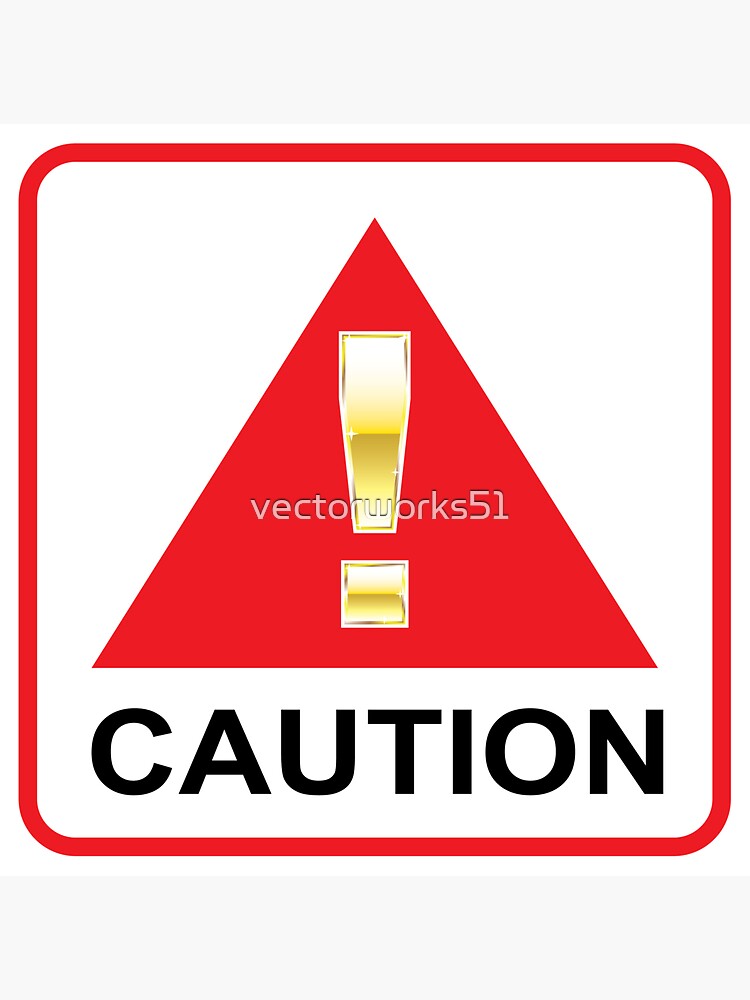 "Red Caution Sign" Sticker for Sale by vectorworks51 | Redbubble