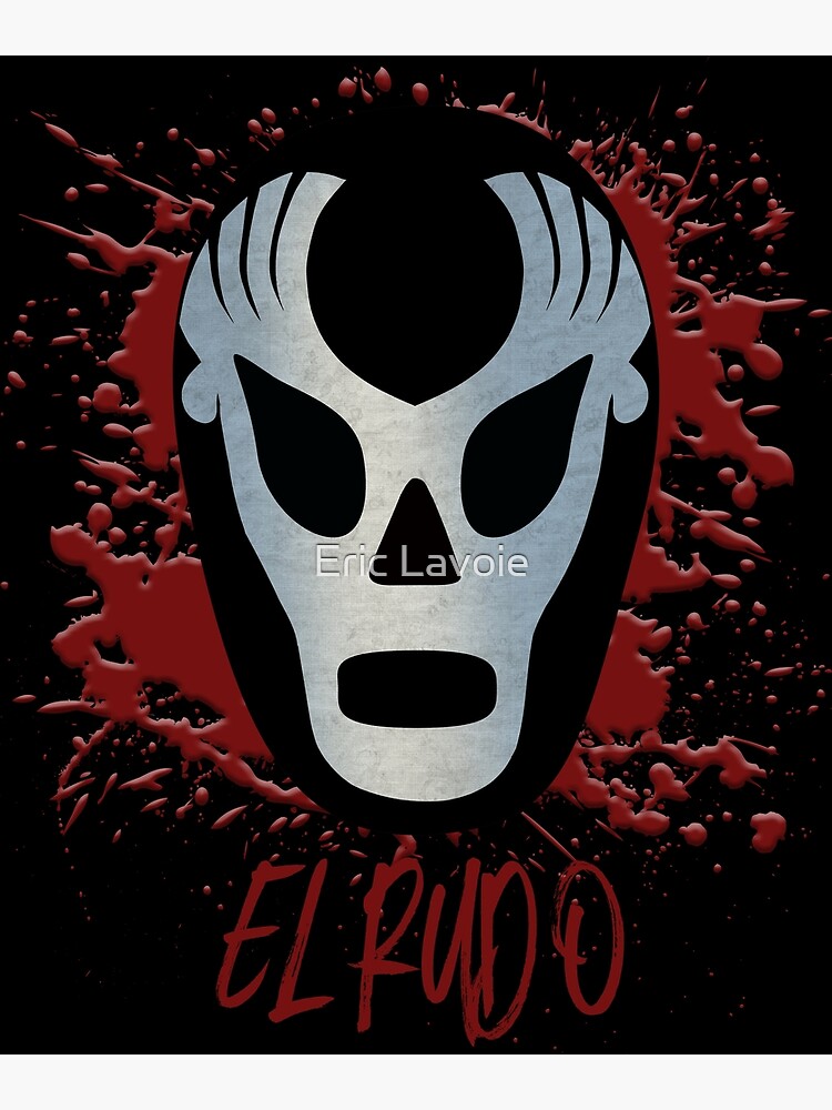 Póster «El Rudo, gráfico de luchador enmascarado» de BaragonRed | Redbubble
