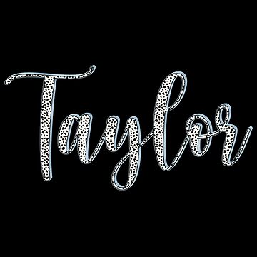 "Taylor name, Dalmatian pattern Taylor first name" Sticker for Sale by ...
