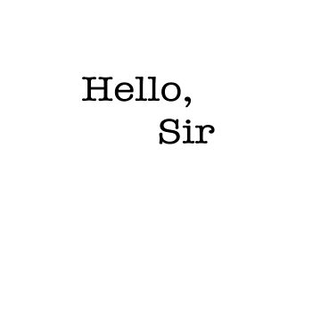 "Hello Sir?" Sticker for Sale by GracieMeh | Redbubble