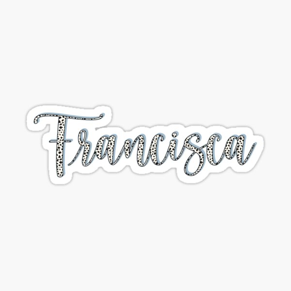 "Francisca name, Dalmatian pattern Francisca first name" Sticker for ...