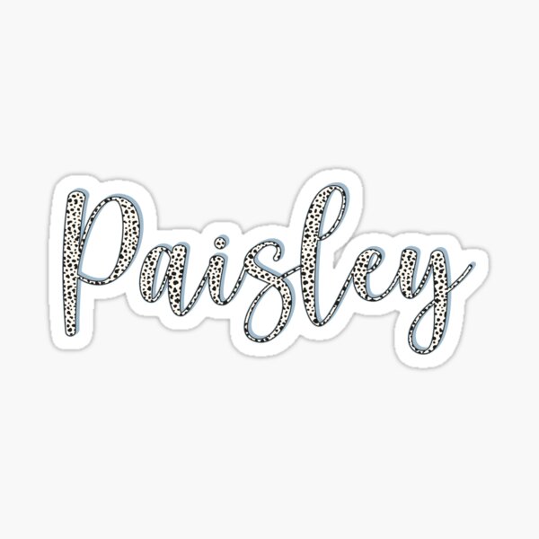 "Paisley name, Dalmatian pattern Paisley first name" Sticker for Sale ...