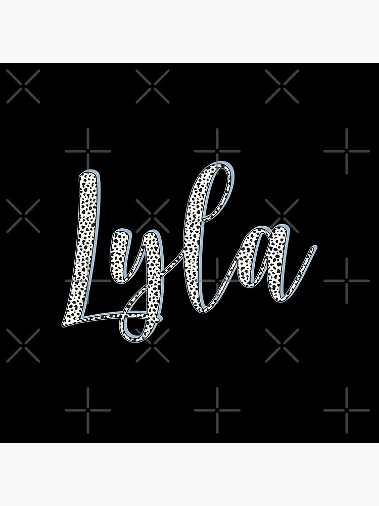 "Lyla name, Dalmatian pattern Lyla first name" Poster for Sale by ...