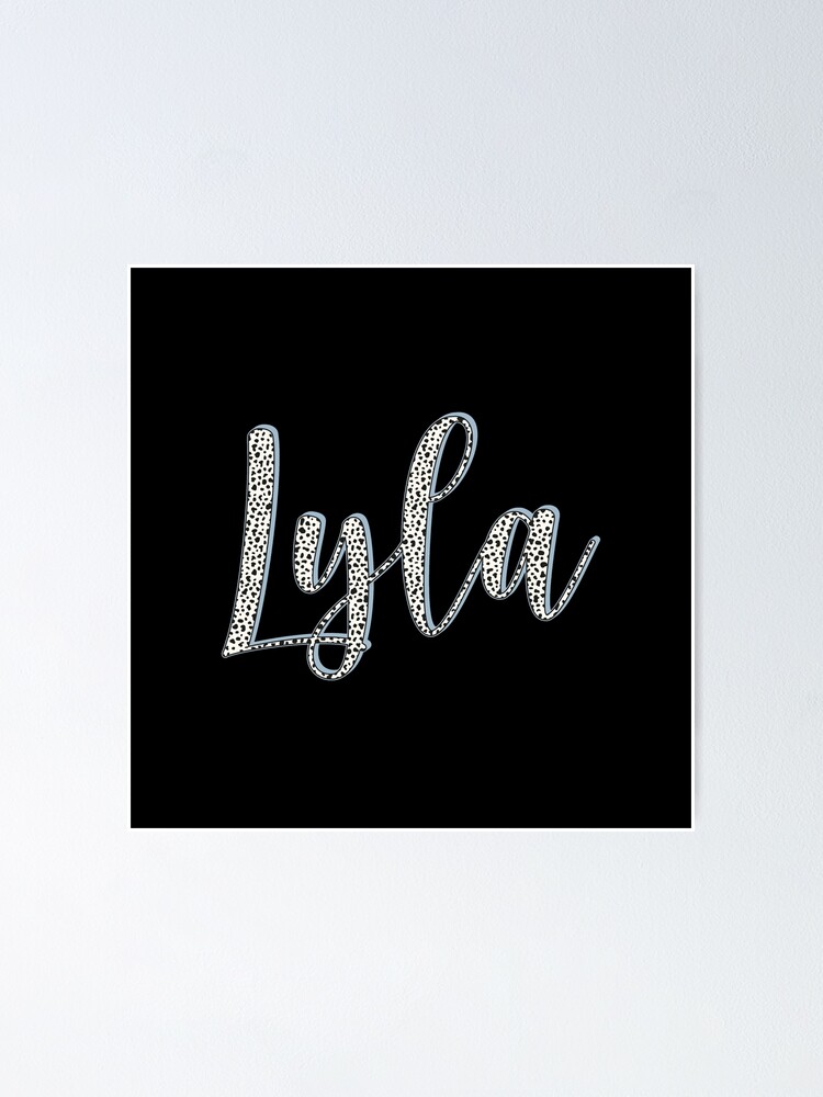 "Lyla name, Dalmatian pattern Lyla first name" Poster for Sale by ...