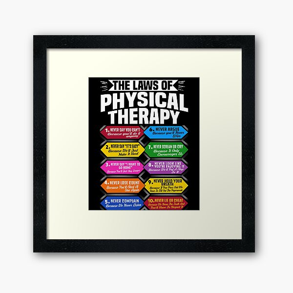 "The Laws Of Physical Therapy Awesome Therapist Gift " Framed Art Print ...