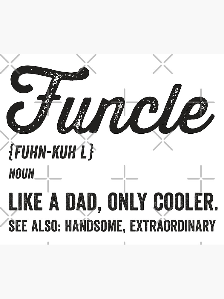 "Funcle Definition " Poster for Sale by Tingsy | Redbubble