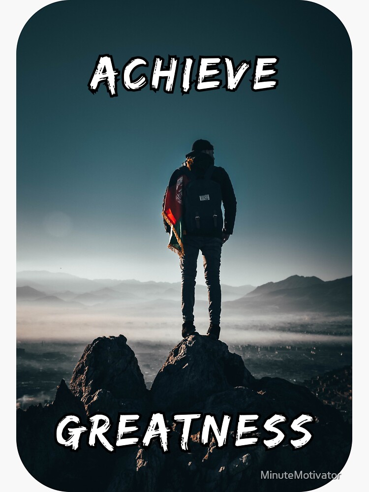 "Motivational Quote: "ACHIEVE GREATNESS", with background image ...