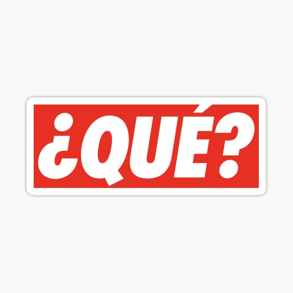 "¿QUÉ?" Sticker by COCONANI | Redbubble