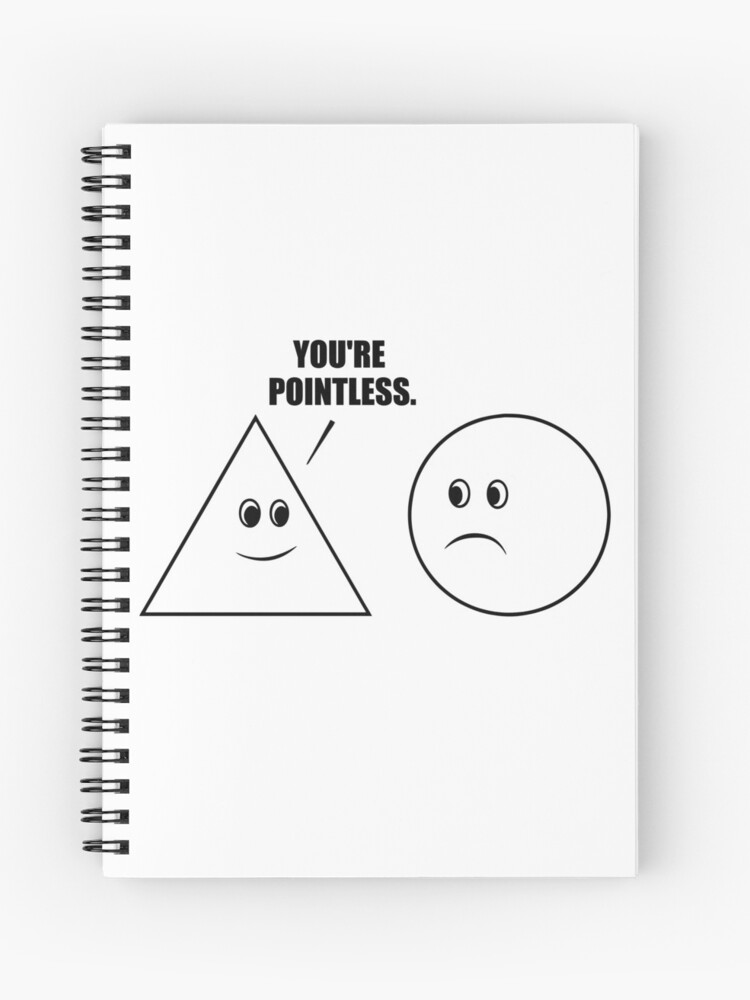 Pointless Memes You're Pointless Geek Math Textbook Triangle Circle