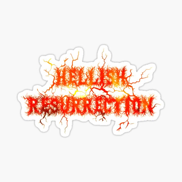 "Hellish Resurrection" Sticker for Sale by GrumpyFella | Redbubble
