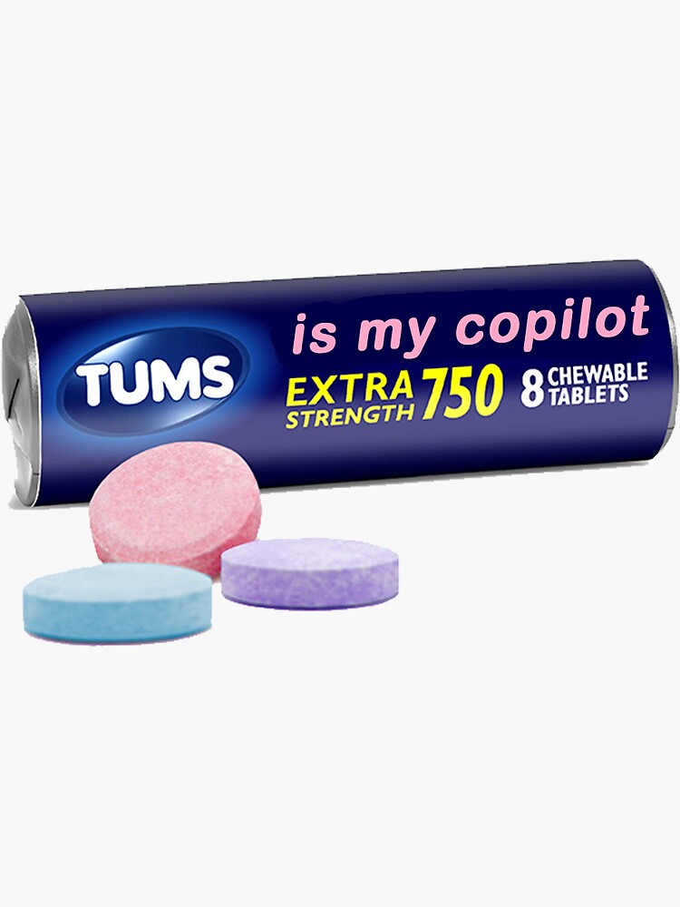 "tums is my copilot" Sticker for Sale by angersandwich | Redbubble