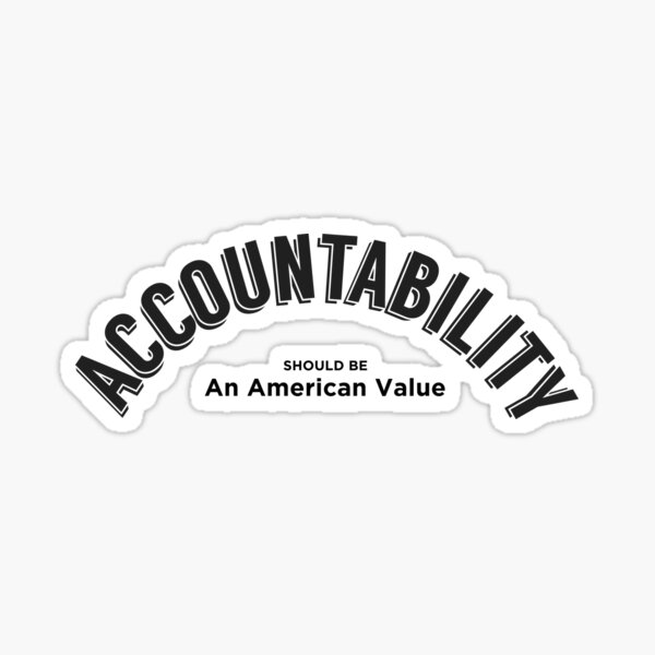 "Accountability Should Be An American Value T-Shirt" Sticker for Sale ...