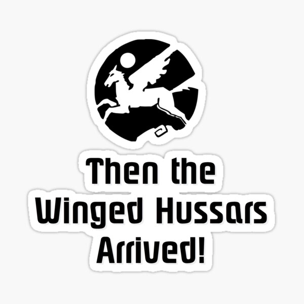 "Then the Winged Hussars Arrived!" Sticker for Sale by Eccentrica ...