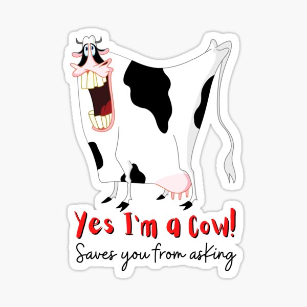 "Yes I'm A Cow Saves You From Asking Cheeky Cow. for a women, for a mom ...