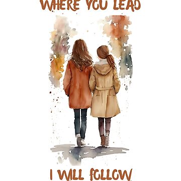 "Where You Lead I Will Follow - Watercolor Girls in Autumn" Sticker for ...