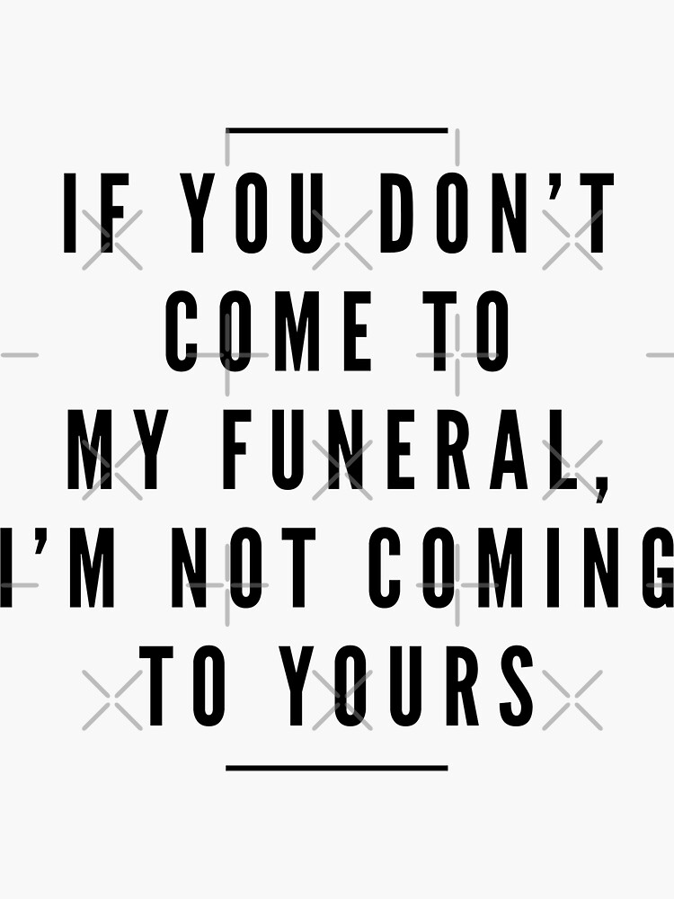 Funny Funeral Quotes Putting The "FUN" In Funeral