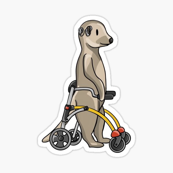 "Meerkat with Rear Yellow Walker and Cochlear Implant" Sticker for Sale ...