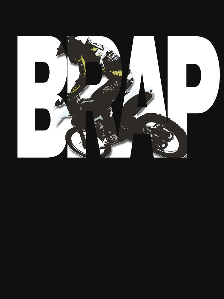 "Brap Motorcycle Motocross Off-Road MX Rider" T-shirt by ...