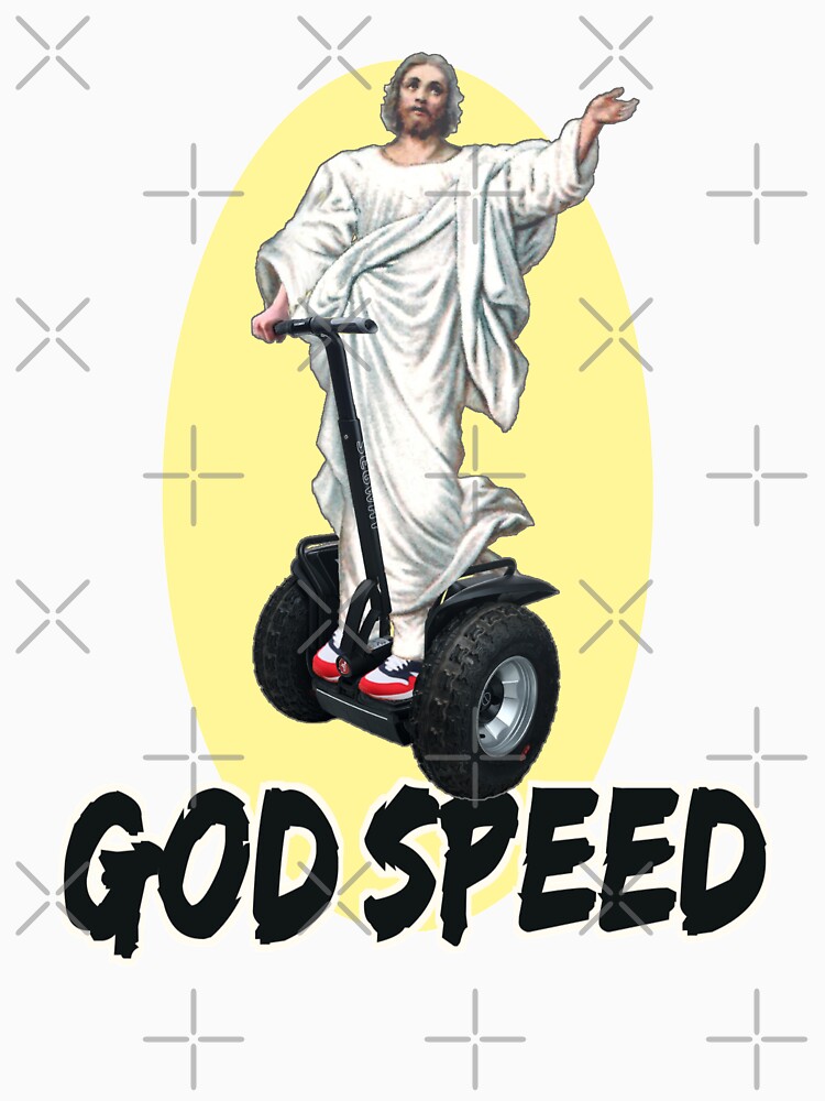 "Godspeed Holy Segway" T-shirt for Sale by loganferret | Redbubble ...