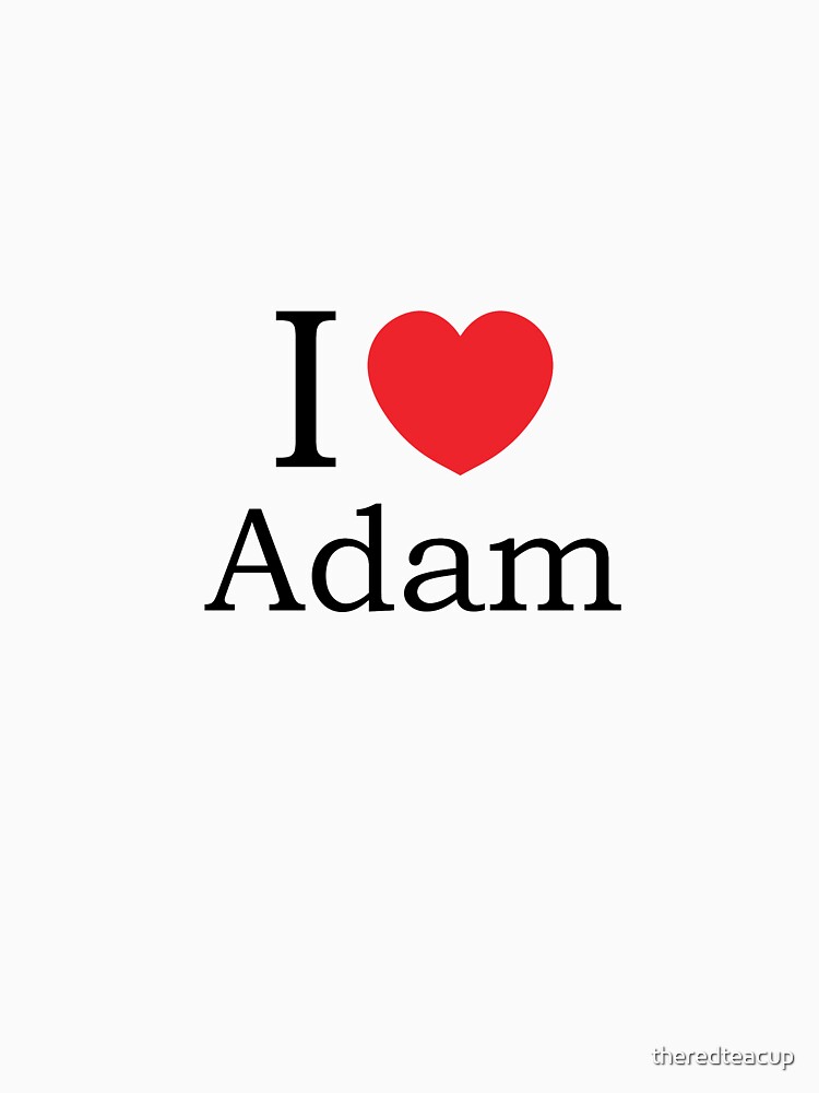"I Love Adam - With Simple Love Heart" T-shirt by theredteacup | Redbubble