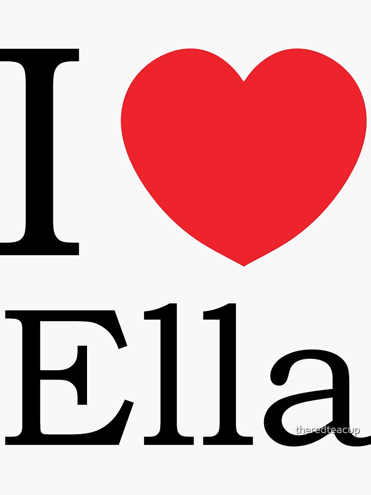 "I Love Ella - With Simple Love Heart" Sticker for Sale by theredteacup ...