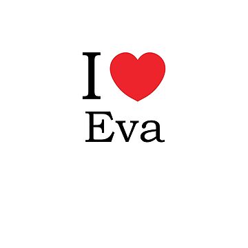 "I Love Eva - With Simple Love Heart" Greeting Card for Sale by ...