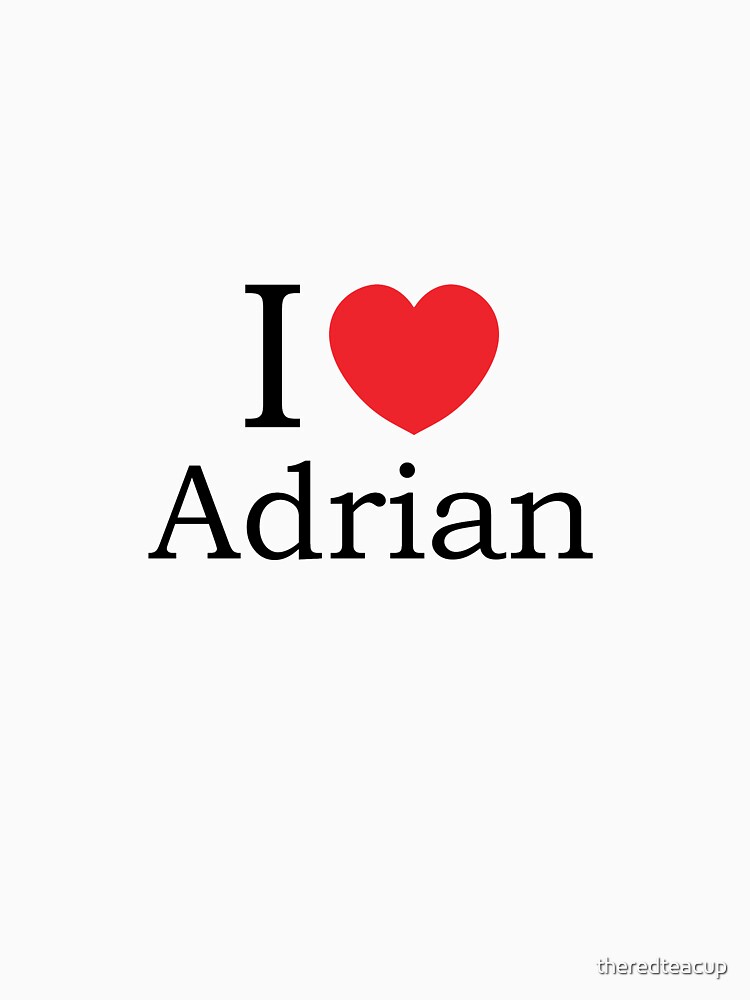 "I Love Adrian - With Simple Love Heart" T-shirt for Sale by ...