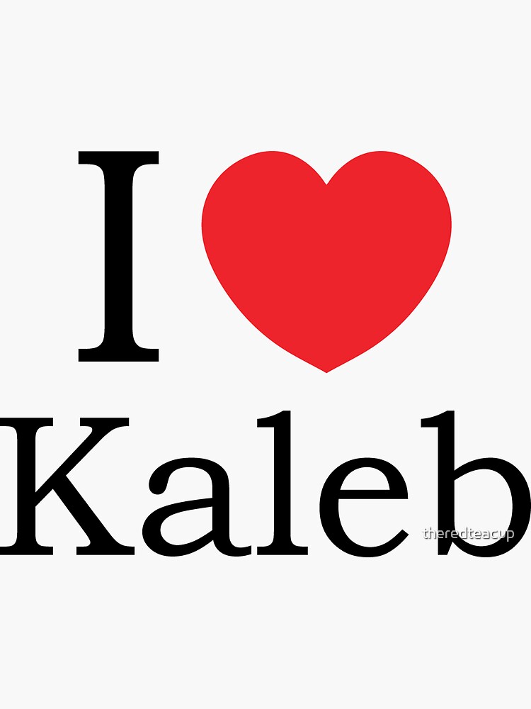 "I Love Kaleb - With Simple Love Heart" Sticker for Sale by ...