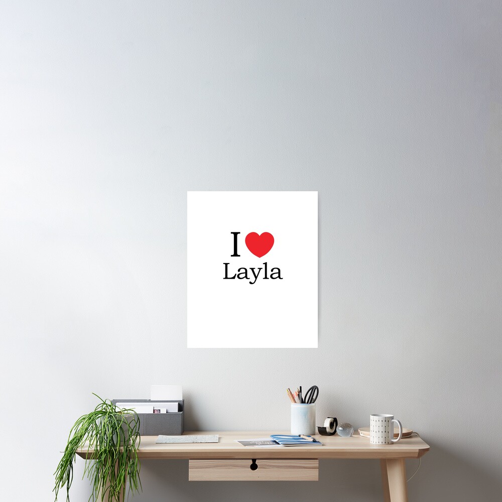"I Love Layla - With Simple Love Heart" Poster by theredteacup | Redbubble