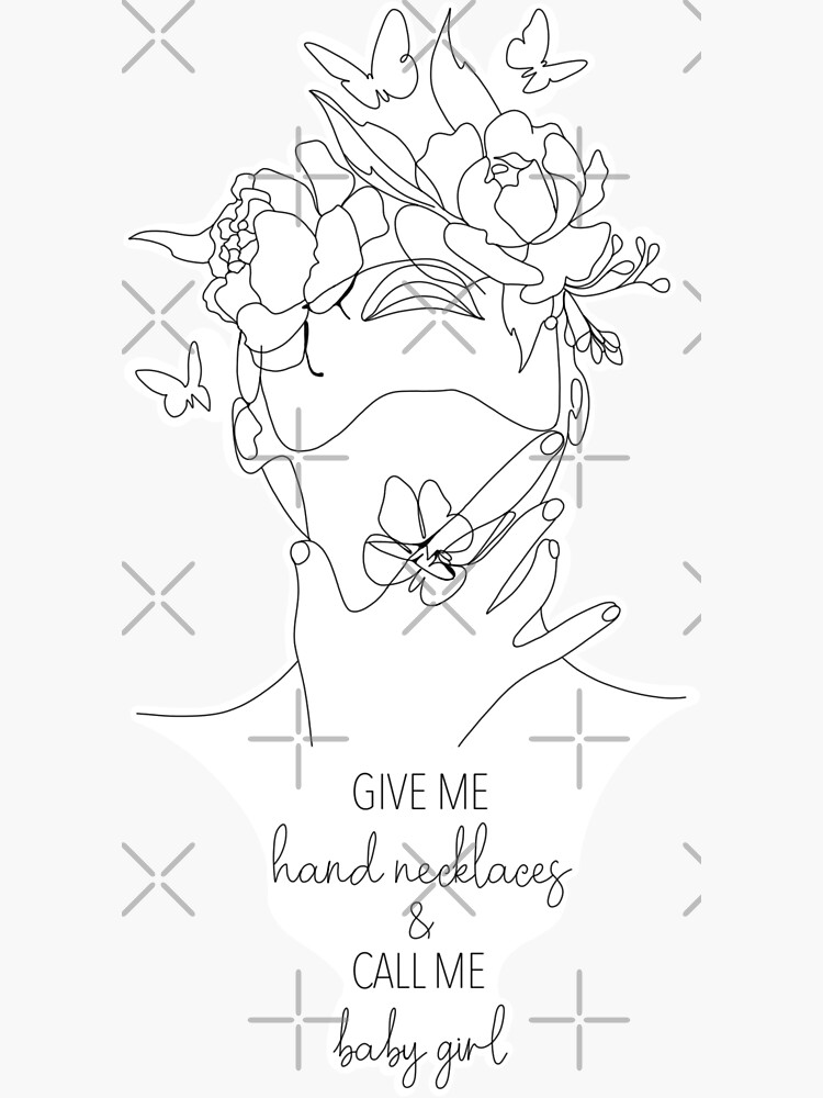 "Give me hand necklaces and call me baby girl" Sticker for Sale by ...