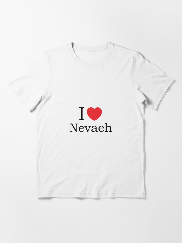 "I Love Nevaeh - With Simple Love Heart" T-shirt by theredteacup ...