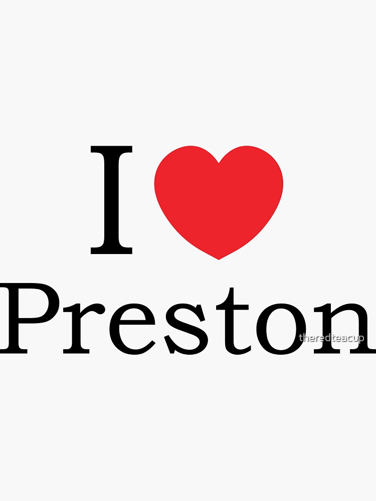 "I Love Preston - With Simple Love Heart" Sticker for Sale by ...