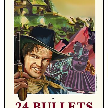"24 Bullets - Rick Dalton Fan Art" Poster for Sale by nincompoop-art ...