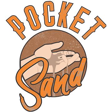 "Pocket Sand" Sticker for Sale by TaxThisFedBoy | Redbubble